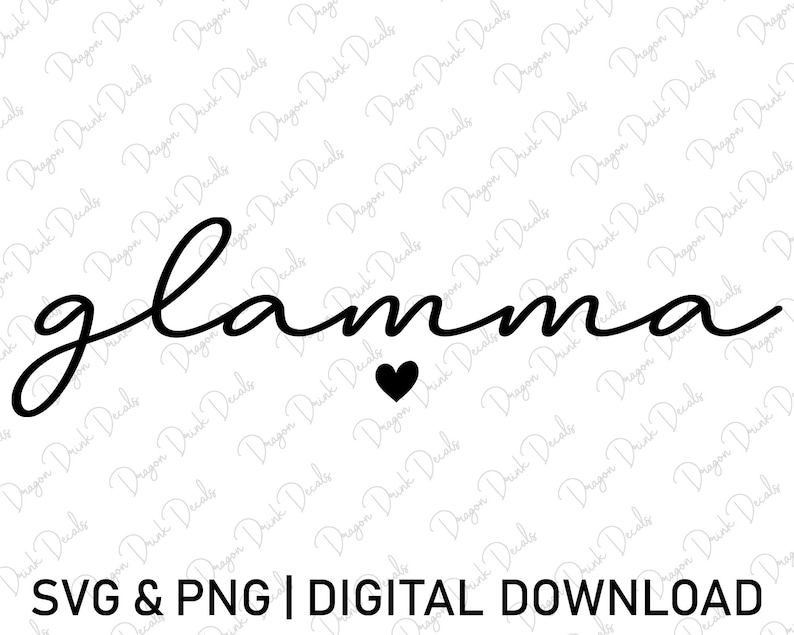 Glamma Svg, Heart Svg, Grandma Svg, Digital Downloads, Family Svg ...