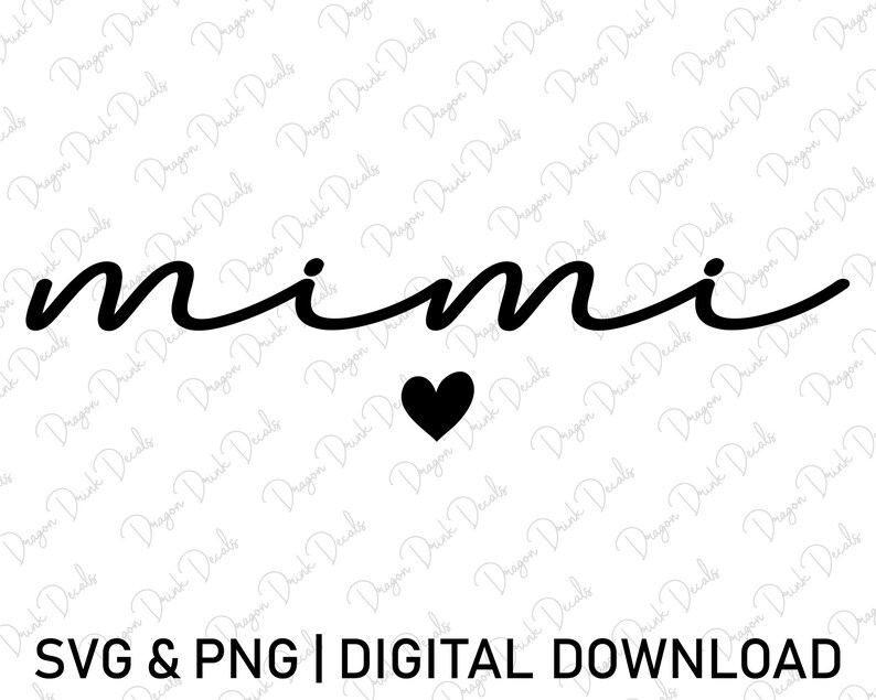 Mimi Svg Heart Svg Grandma Svg Digital Downloads Family - Etsy