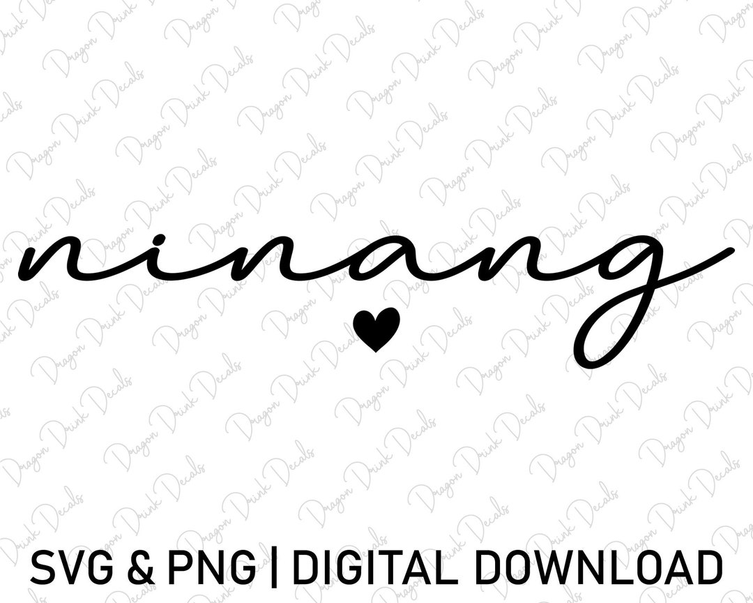 Ninang Svg, Heart Svg, Grandma Svg, Digital Downloads, Family Svg ...