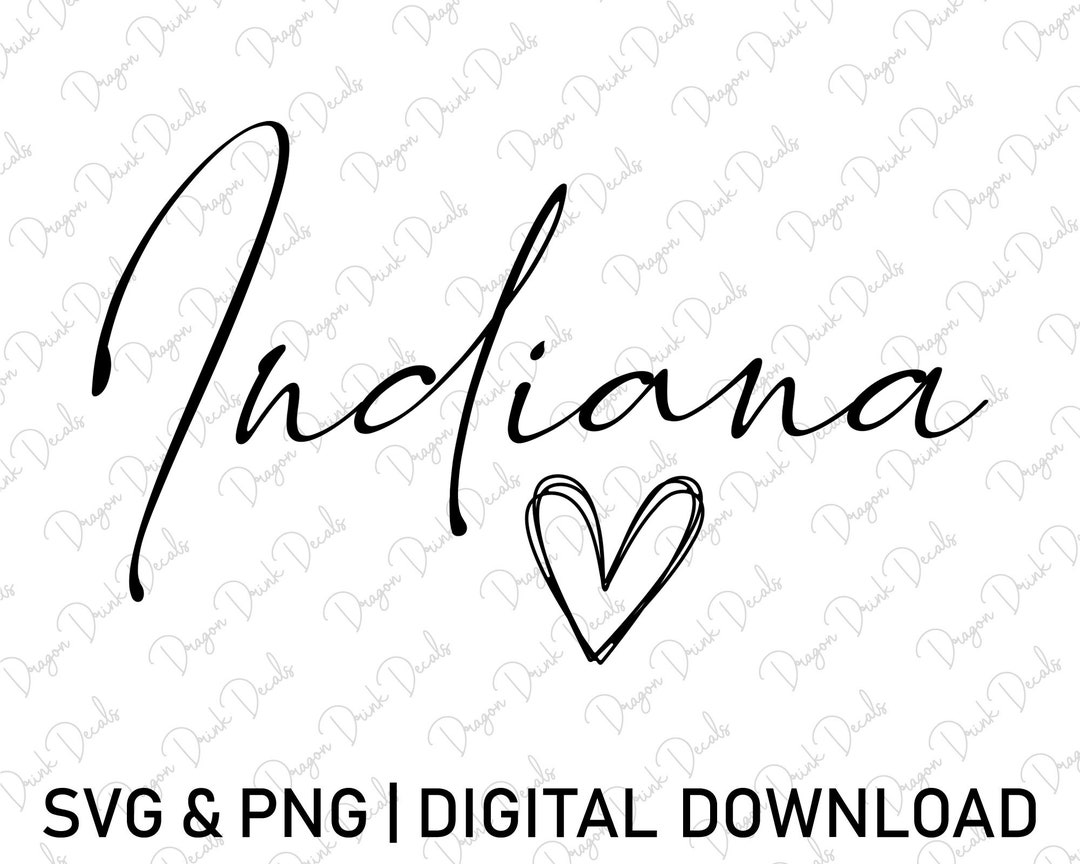 Indiana Svg, Digital Downloads, USA State Svg, Cursive Font Svg ...