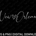New Orleans Svg, Digital Download, America Svg, Cursive Fonts Svg, New ...