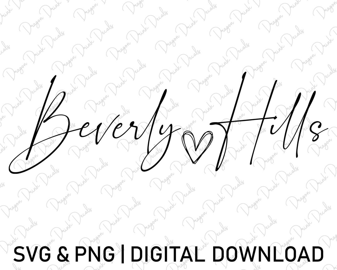 Beverly Hills Svg, Digital Download, America Svg, Cursive Font Svg ...