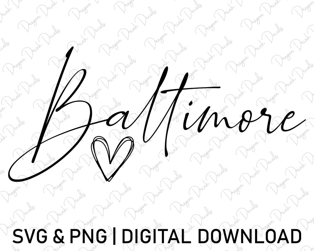 Baltimore Svg, Digital Download, America Svg, Cursive Fonts Svg ...