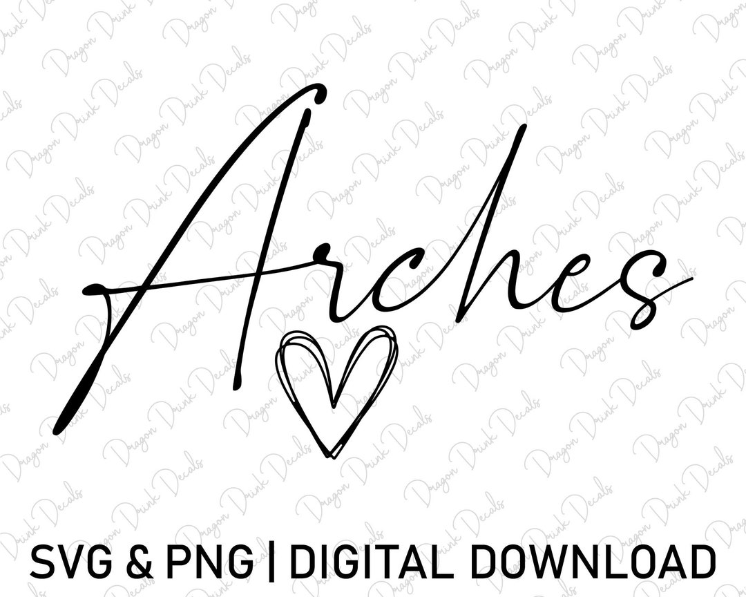 Arches Svg, Digital Download, Cursive Font Svg, National Park Svg ...