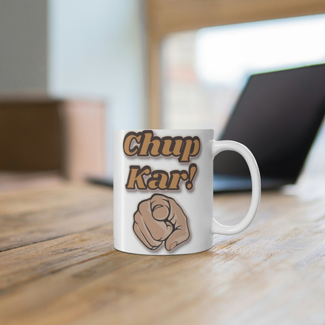 Chup Kar Desi Punjabi Bollywood Coffee Mug - Etsy