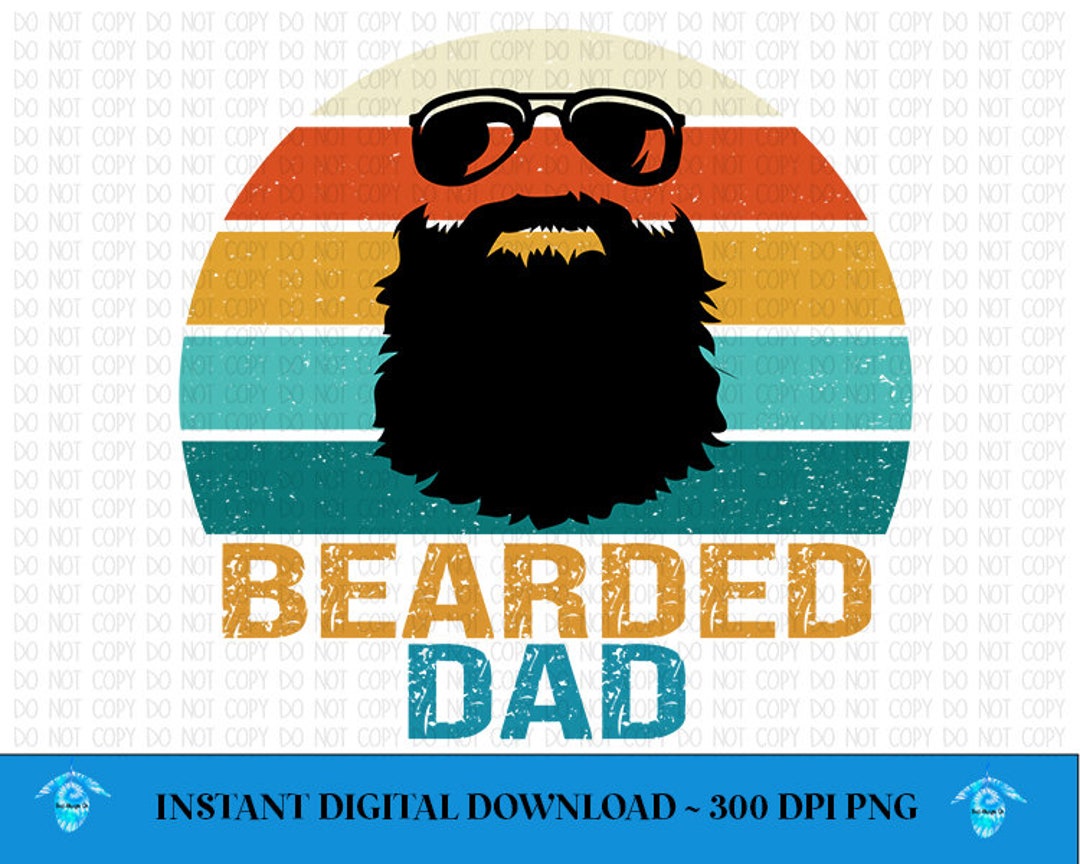 Bearded Dad/ Sublimation Design/digital Download/bearded Dad Png/father ...
