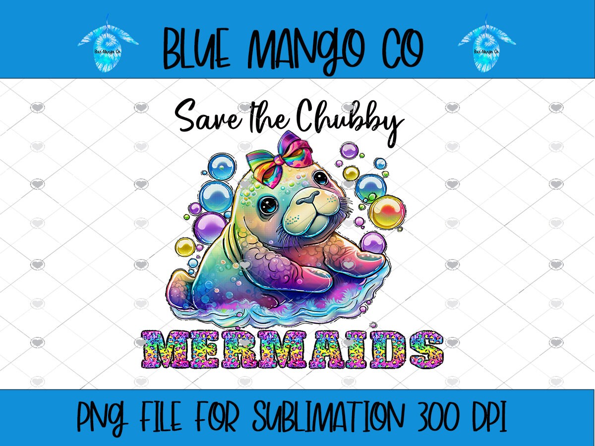 Save the Chubby Mermaids PNG, Mermaid Design, Chubby Mermaids Digital ...