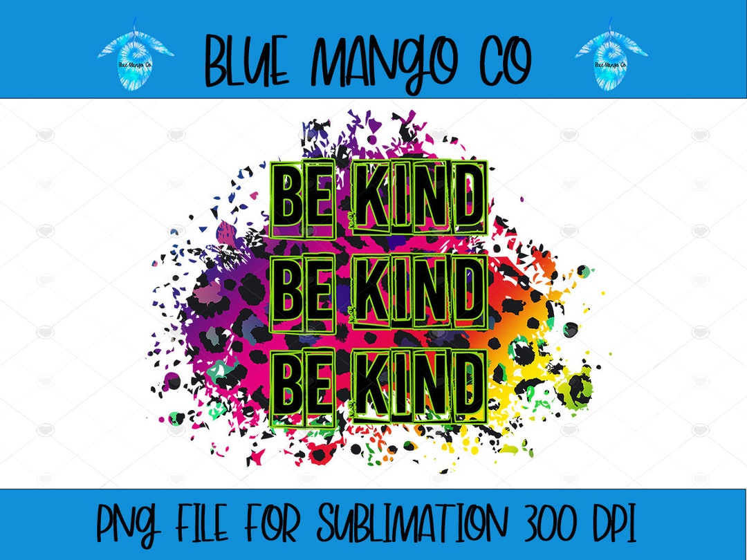 Be Kind PNG, Be Kind Design, Be Kind Digital Design, Kindness Design ...