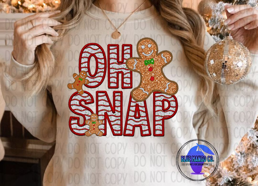 Oh Snap/ Gingerbread Man Png/ Sublimation Design/digital Download/ Faux ...