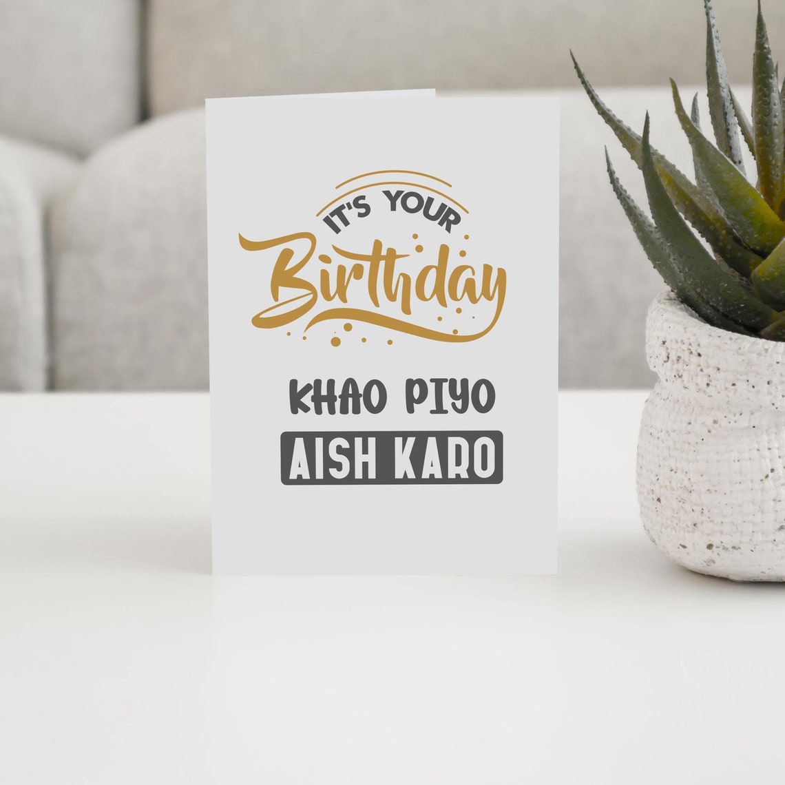 It's Your Birthday Khao Piyo Aish Karo Desi Cards Desi Humor Punjabi ...