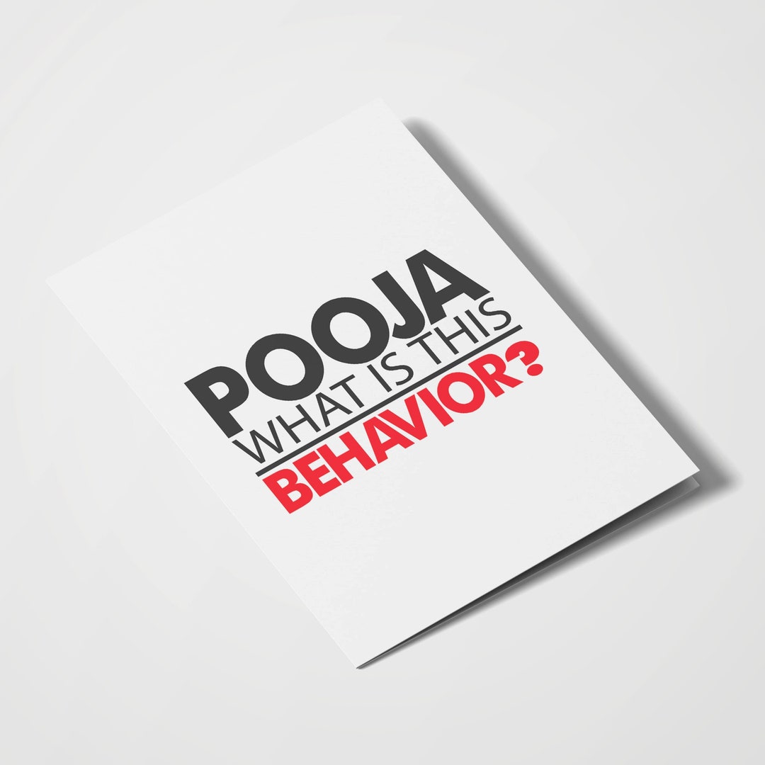 Pooja What is This Behavior Funny Meme Viral Desi Cards Desi Humor ...