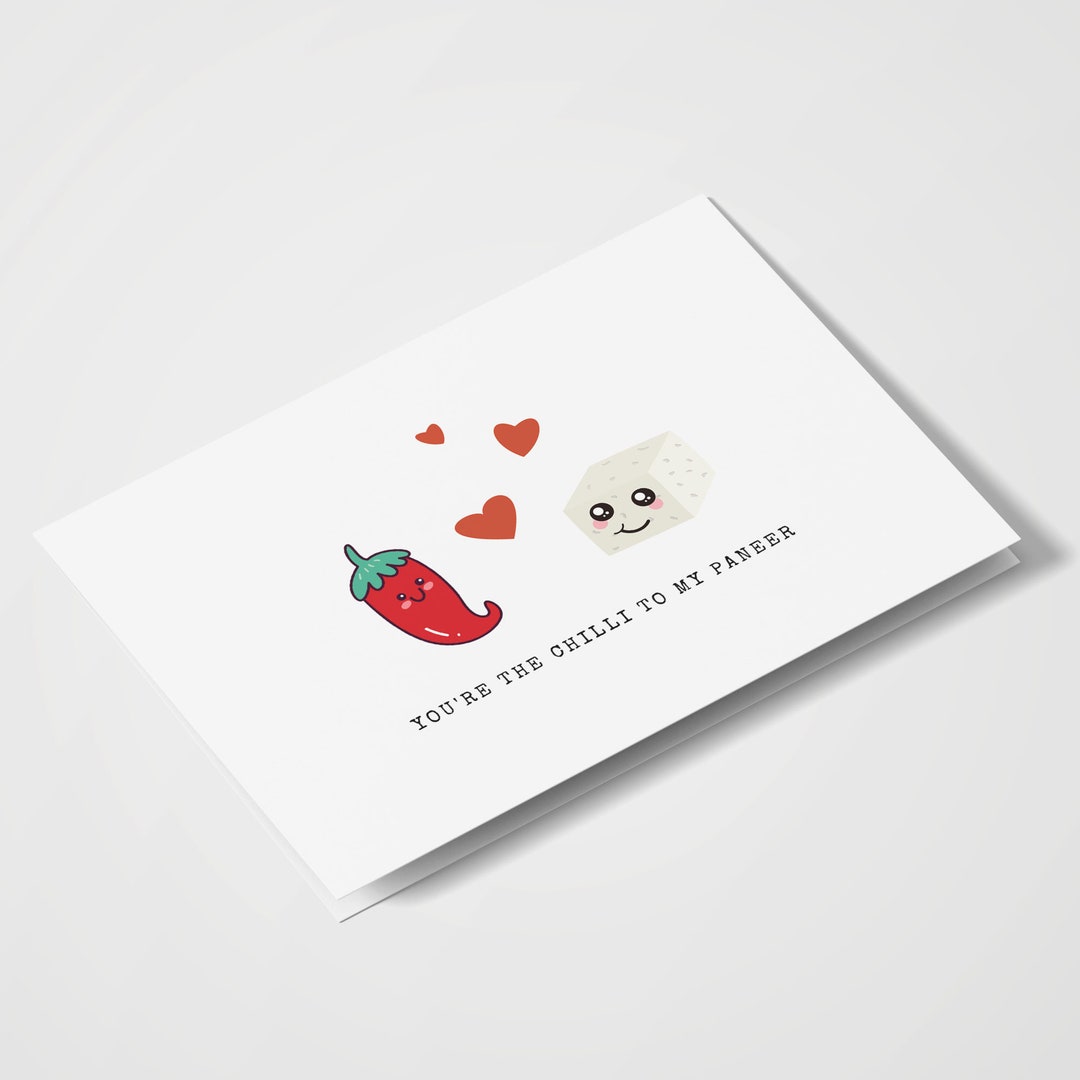 You're the Chilli to My Paneer | Indian Food Pun | Indian Cards | Desi ...