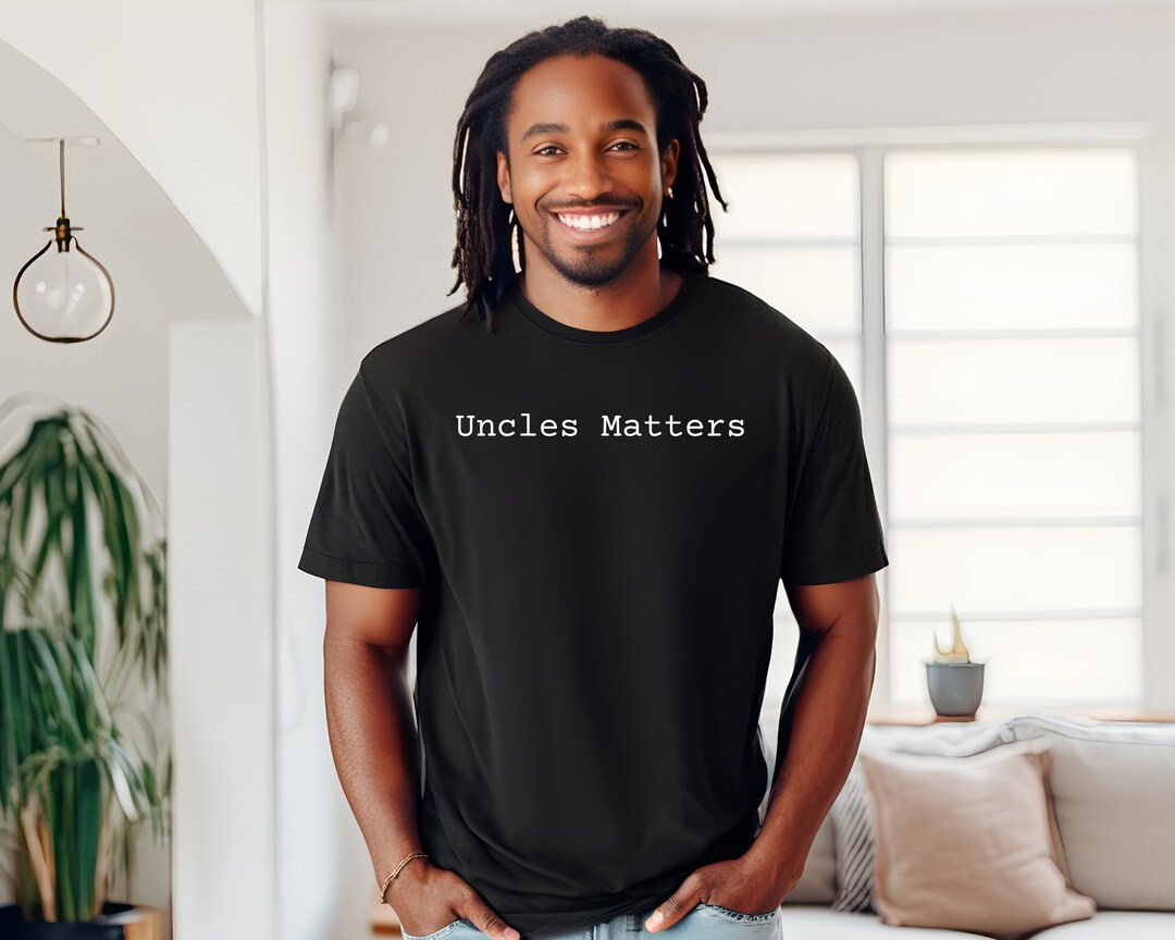 Uncle Matters Shirt,funny Uncle Shirts,fathers Day Shirts Gift,unique ...