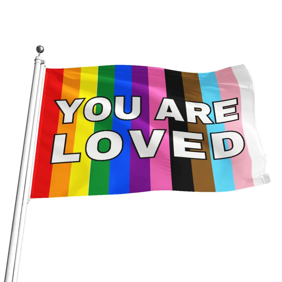 Rainbow Pride Flag You Are Loved, 5 Sizes, LGBTQ+ BLM Inclusive Pride ...