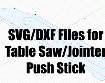Table Saw Push Stick | Vector Files for CNC | (dxf. Svg. Ai. Eps. Pdf ...