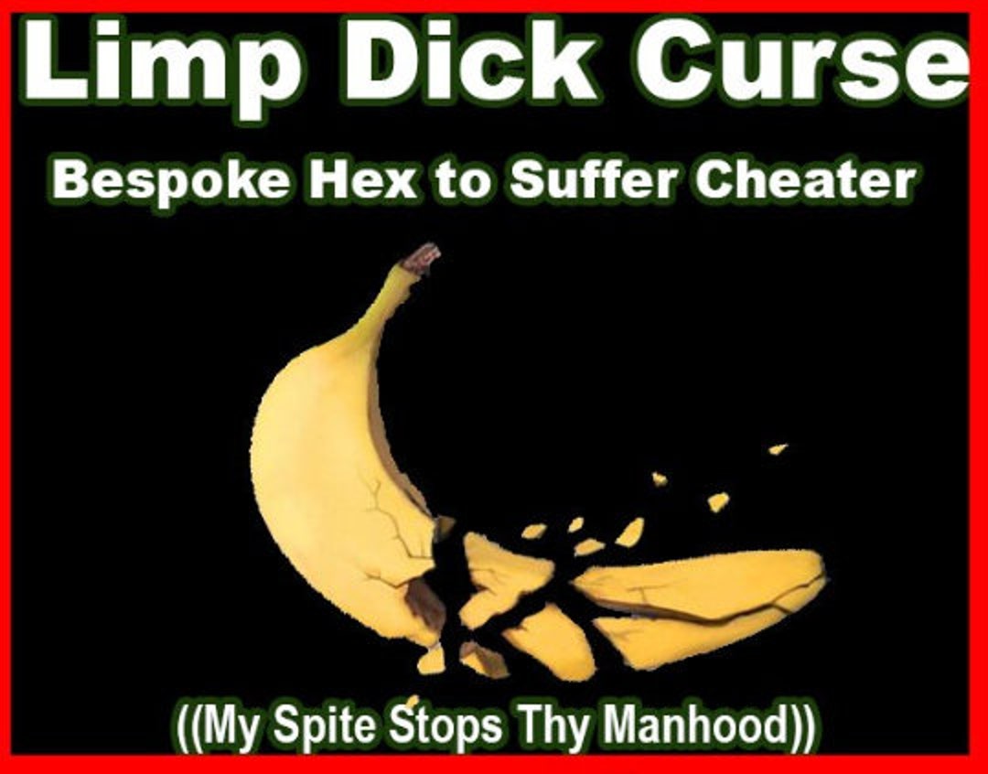 Limp Curse Bespoke Hex to Suffer Cheater My Spite Stops - Etsy