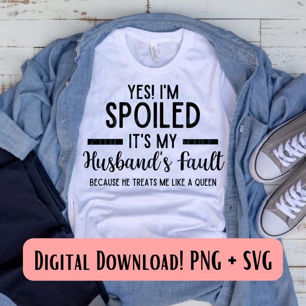 Im a Spoiled Husband Tshirt - Etsy