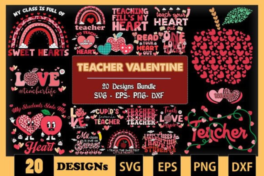 Teacher Valentine Bundle SVG 20 Designs Bundle, 20 Designs, Valentine's ...