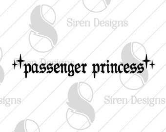Passenger Princess PNG SVG Road Trip Vacation Quote Sublimation Design ...