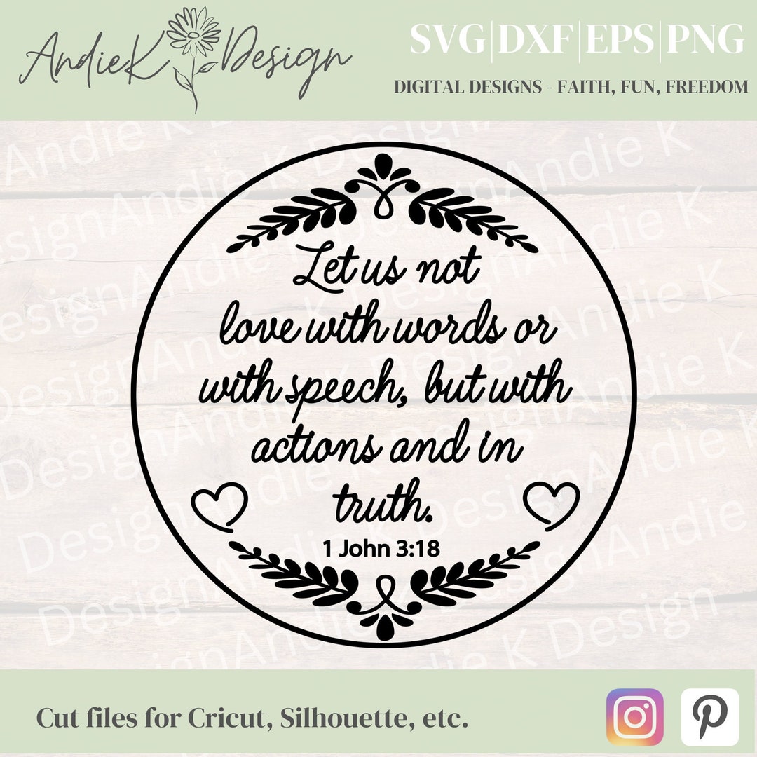 John 3:18 Svg-love Not With Words Svg-scripture Svg-love With Actions ...