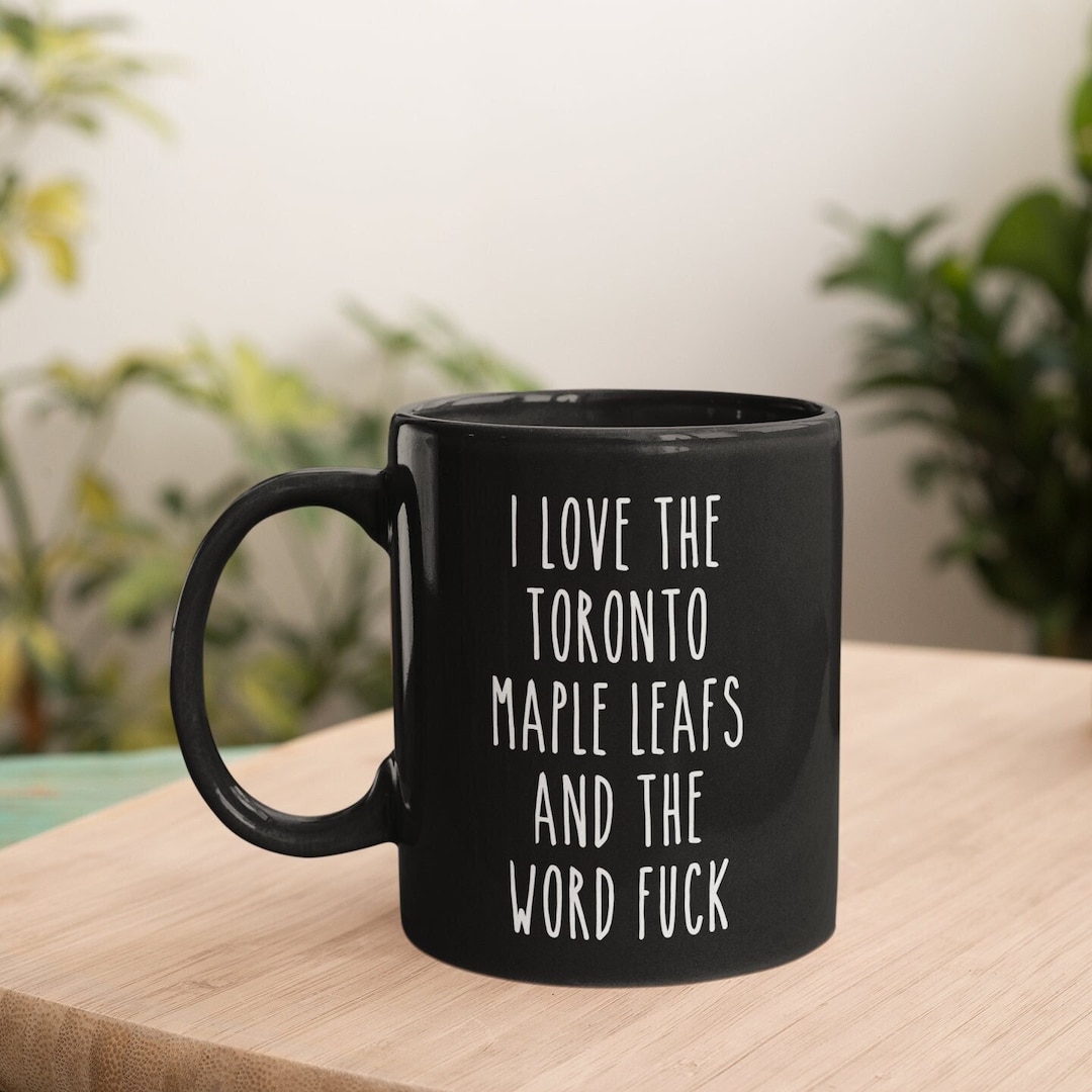 TORONTO MAPLE LEAFS Gift Mug Adult, Funny Gift for Maple Leafs Fan ...