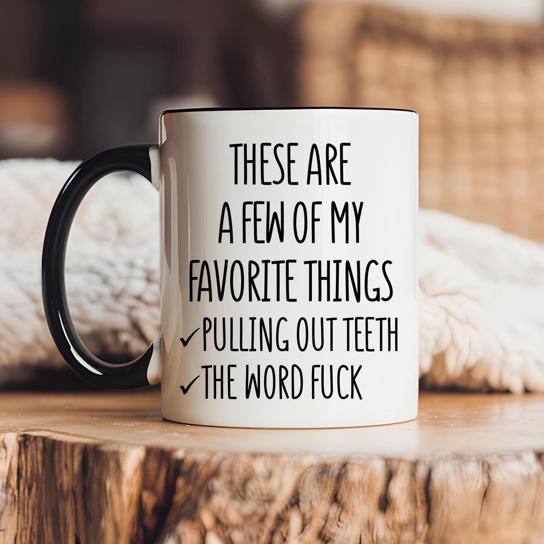 Dentist Gift Funny Mug Dentist Coffee Mug Pulling Teeth Lover Sarcastic ...