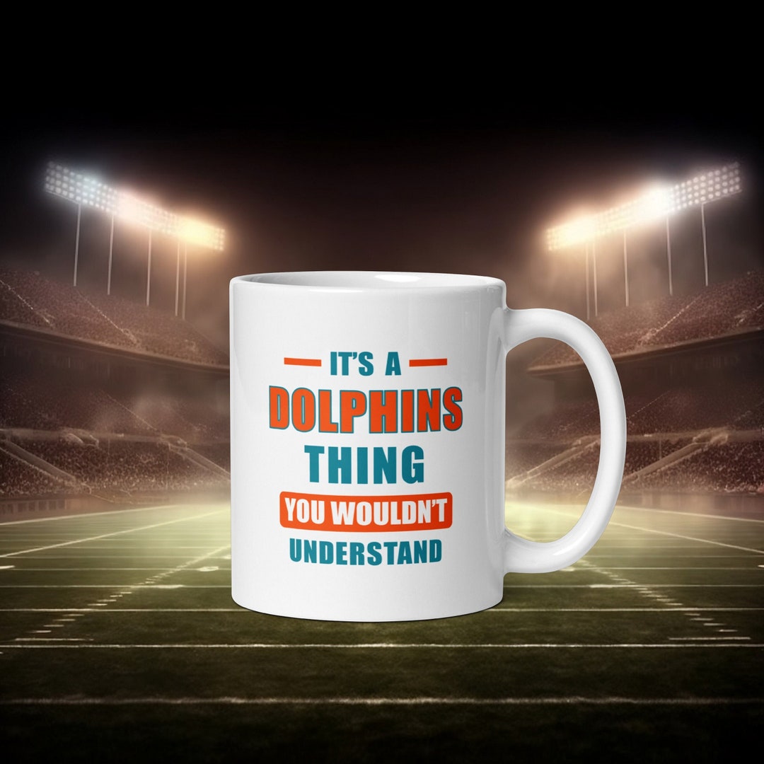 Miami Dolphins Gift Mug, Funny Gift for Dolphins Fan, Dolphins Merch ...