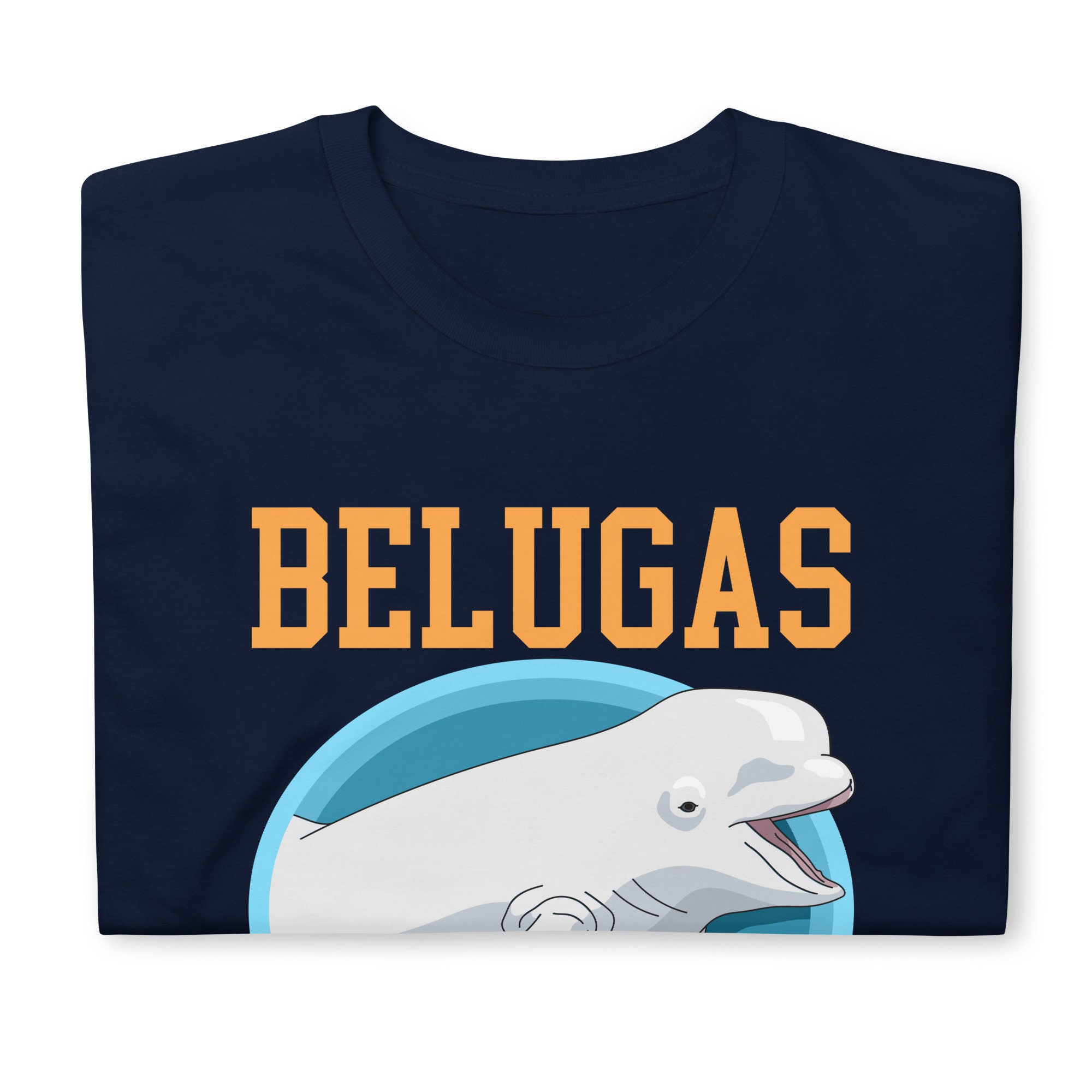Belugas Are My | Tee Shirt Beluga Whale Lover Gift | Short-sleeve T ...