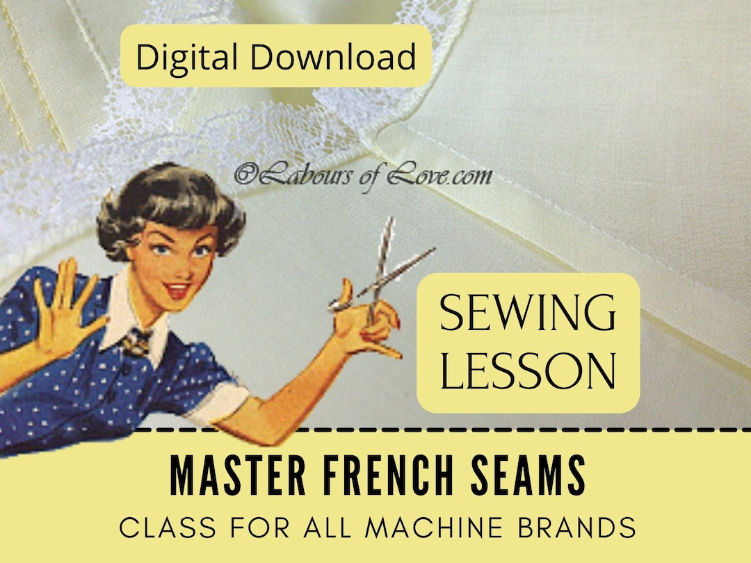 Sewing Lesson for Beginner, French Seams, Learn to Sew ...
