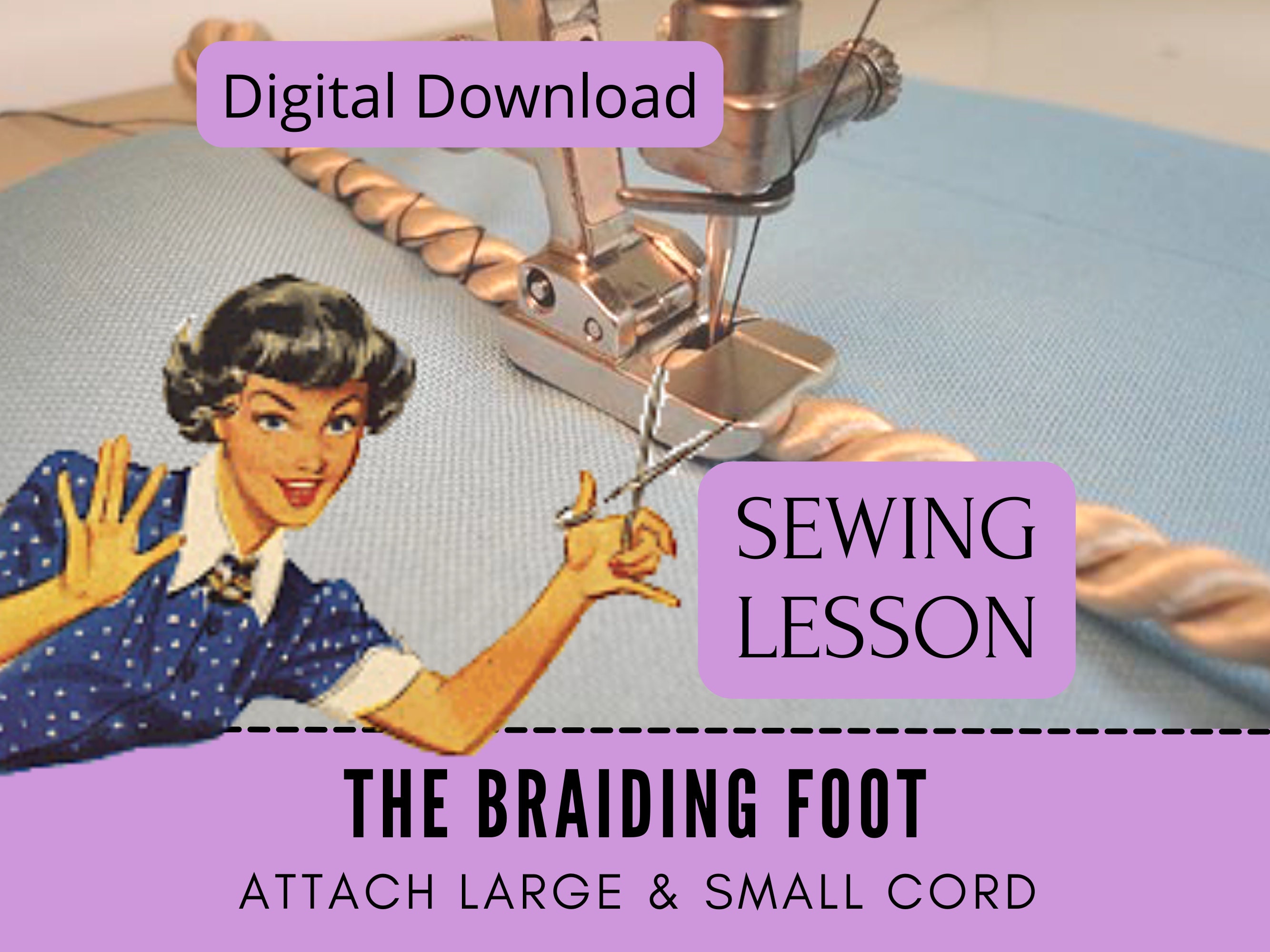 Braiding Foot Learn to Sew, A Tutorial Lesson Sewing for Beginners ...