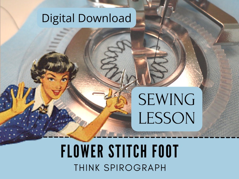 Daisy Flower Foot Attachment, Learn to Sew, Lesson Tutorial E Book ...