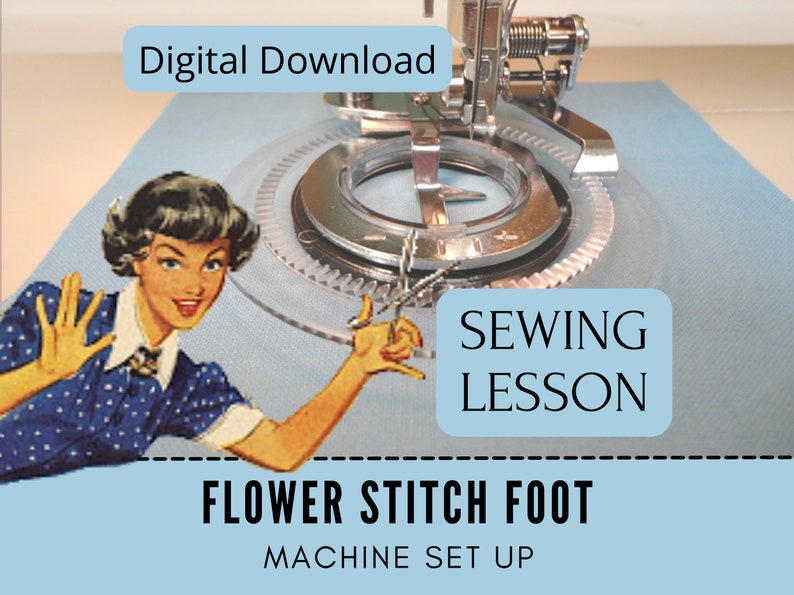 Daisy Flower Foot Attachment, Learn to Sew, Lesson Tutorial E Book ...