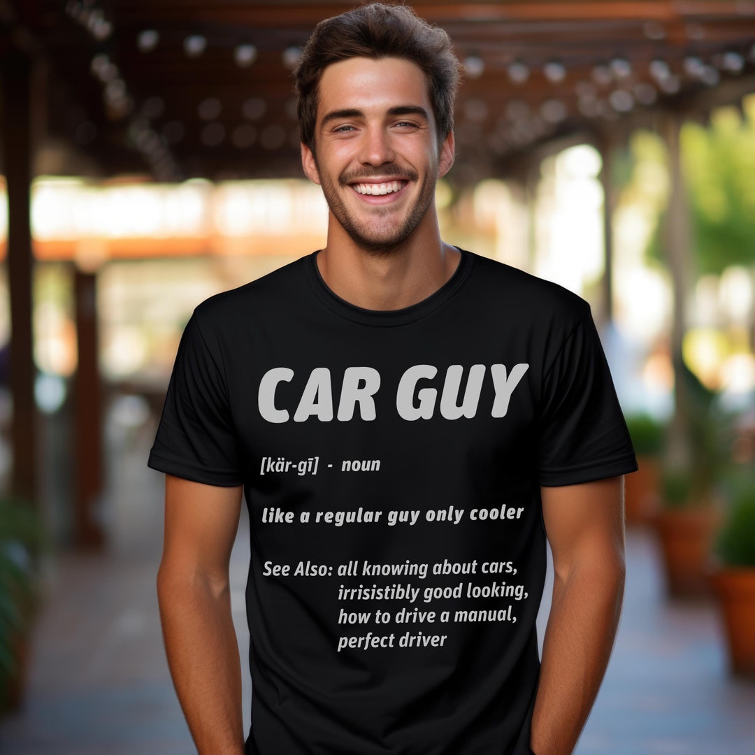 Car Guy Definition Shirt, Dictionary Definition Car Guy T Shirt, Funny ...
