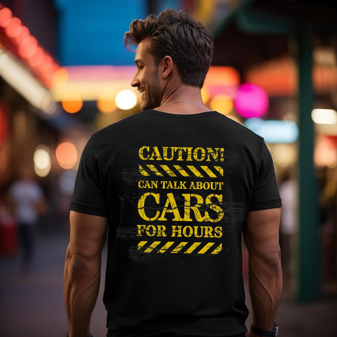 Caution Can Talk Cars Graphic Tee: Funny Car Enthusiast Shirt - Etsy