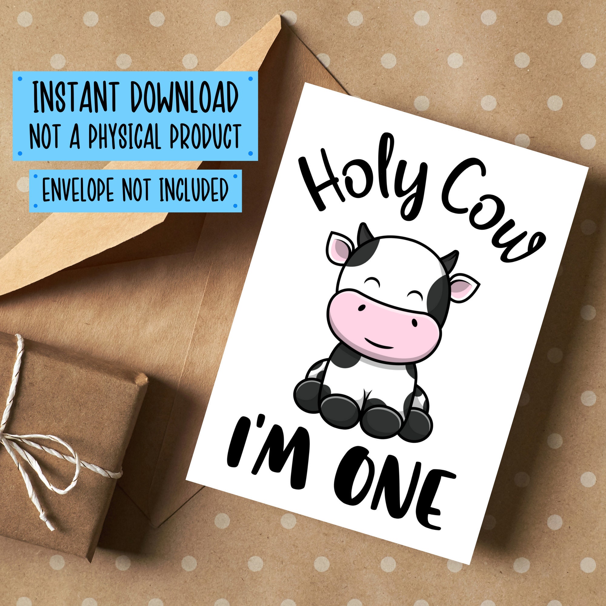 Holy Cow I'm One Card Printable, Downloadable 1st Birthday Card, First ...