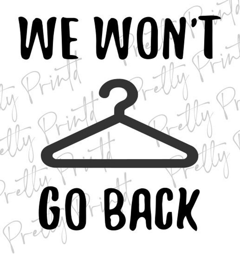 We Won't Go Back PNG - Etsy