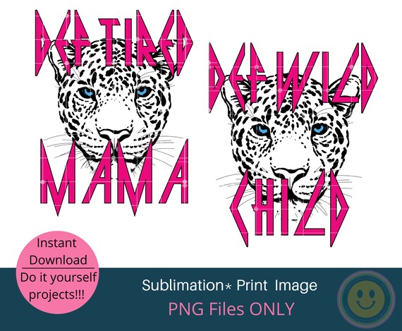 Def Tired Mama Png Def Wild Child Png Rock N Roll Music - Etsy