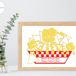 Handprint Art Father's Day Craft for Toddlers, Nacho Average Dad ...