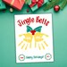 Jingle Bells Handprint Art Craft, Christmas Happy Holidays Handprint ...