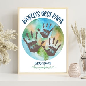 World's Best Papa Hands Down PRINTABLE, Papa Handprint Art Gift, Papa ...
