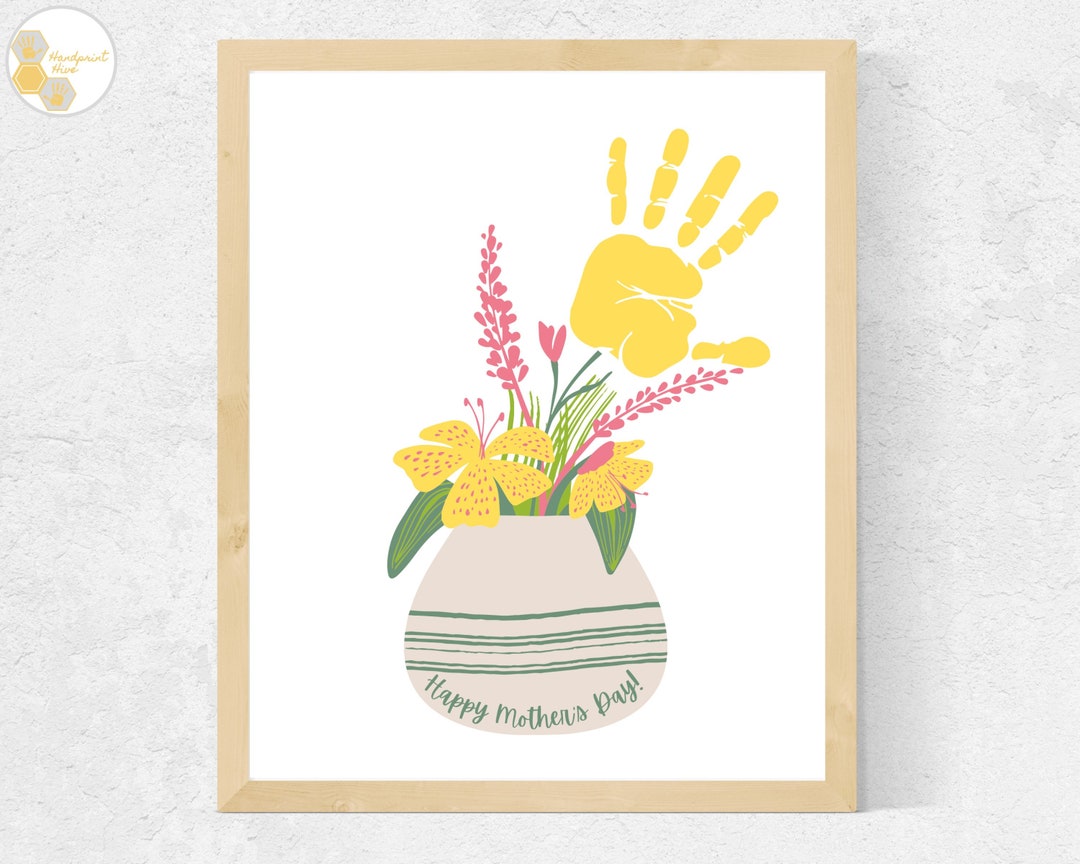 Happy Mother's Day Handprint Flowers Gift From Toddler, Baby, Daughter ...