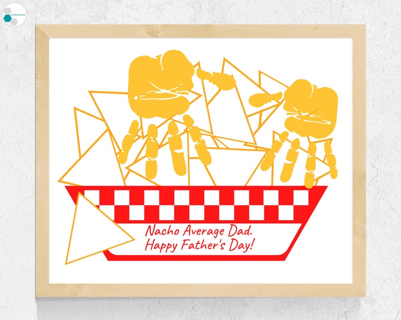 Handprint Art Father's Day Craft for Toddlers, Nacho Average Dad ...