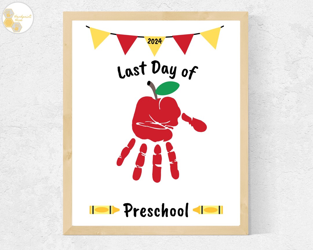 Last Day of Preschool Handprint Art Craft, 2024 Preschool Graduation ...