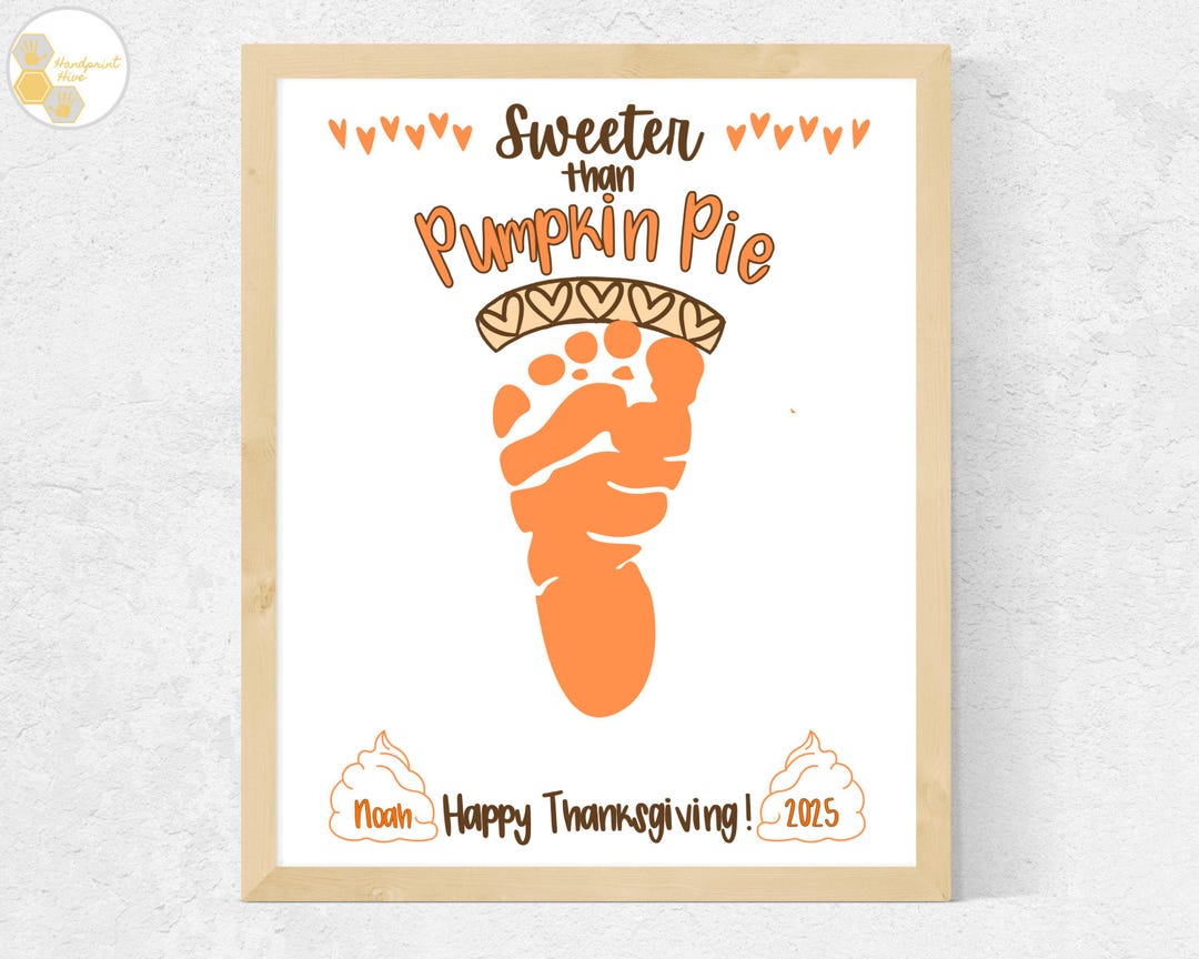 Thanksgiving Footprint Craft, Sweeter Than Pumpkin Pie Footprint Art ...