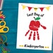 Last Day of Kindergarten Handprint Art Craft, 2024 Kindergarten ...