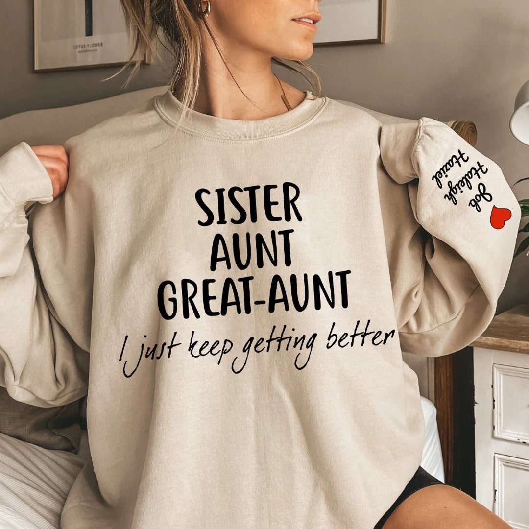 Personalized Sister Aunt Great Aunt Shirt, Sister Aunt Great Aunt Sweatshirt, Pregnancy ...