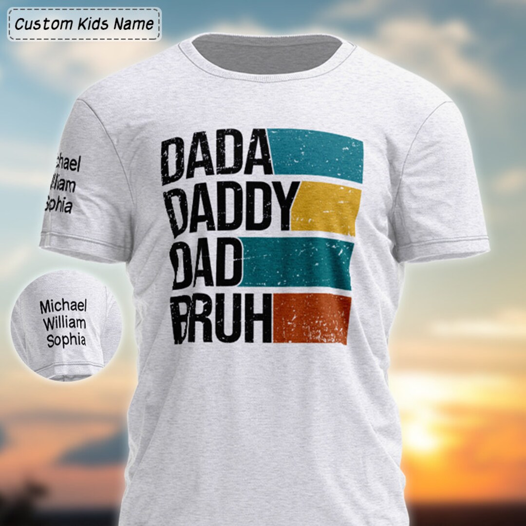 Custom Dada Daddy Dad Bruh Shirt, Dad Shirt, Sarcastic Dad Shirt, Funny ...