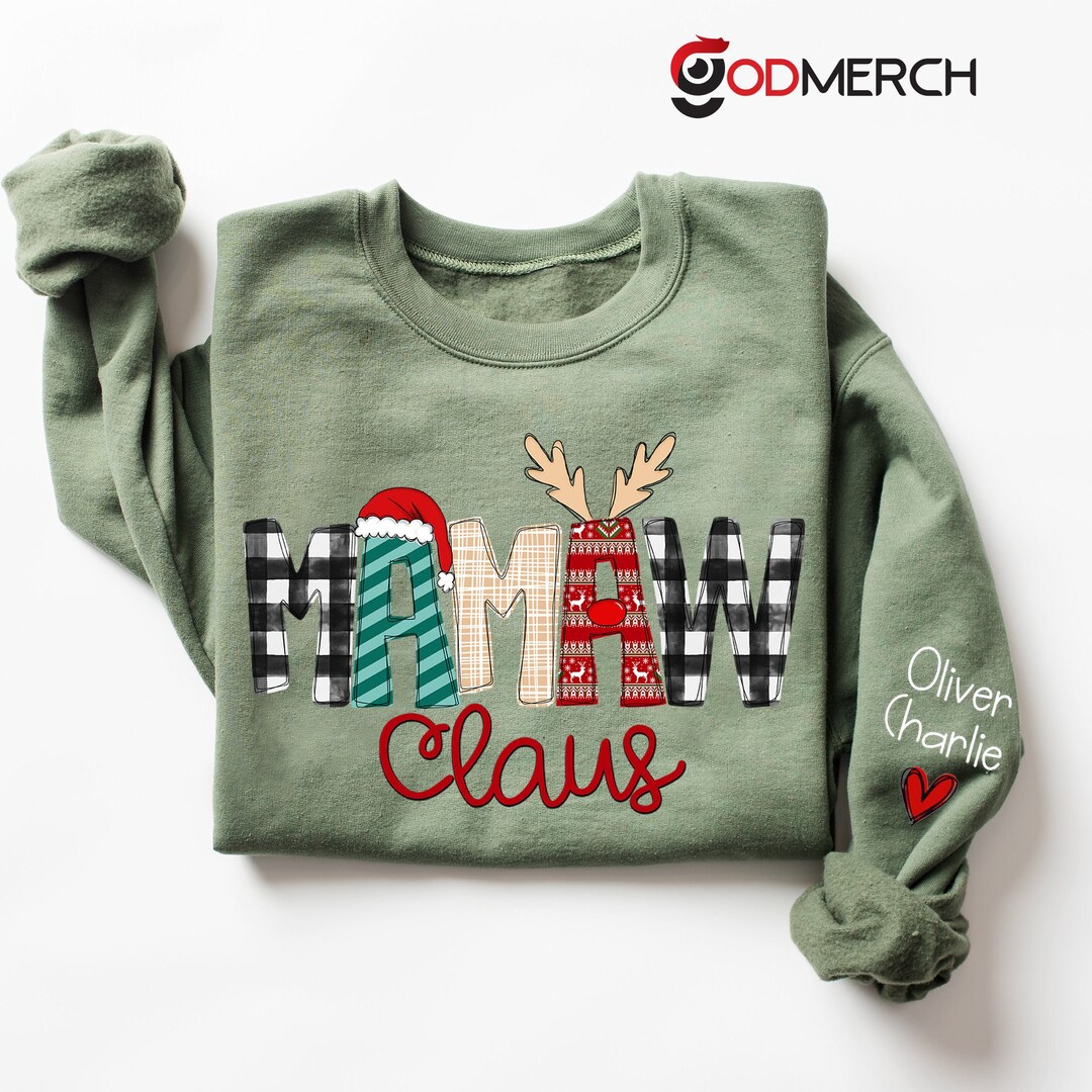 Christmas Mamaw Claus Sweatshirt, Mamaw Claus Kids on Sleeve ...