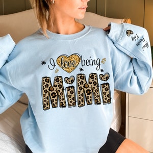 Custom Mimi Sweatshirt, I Love Being Mimi Sweatshirt, Mimi Sweater ...