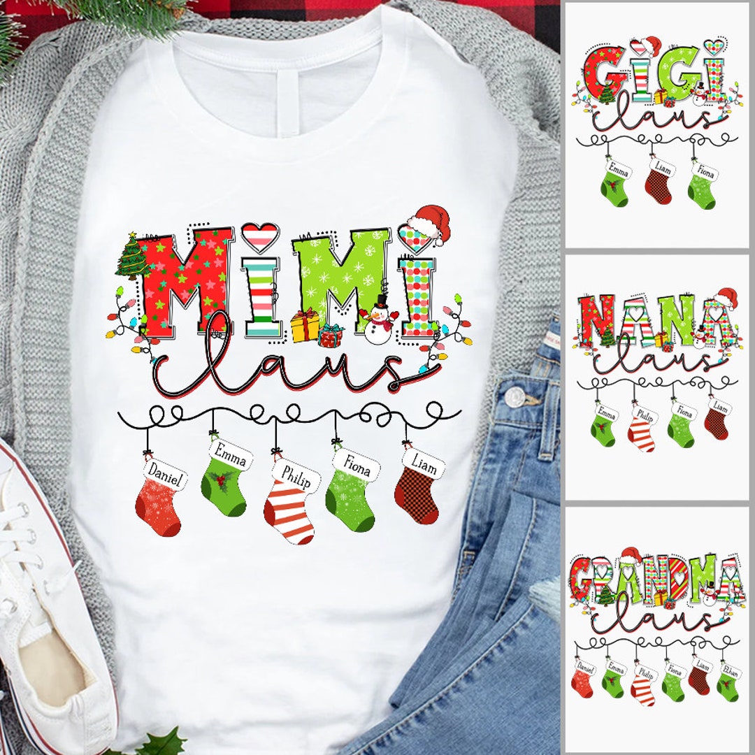 Custom Christmas Mimi Claus Stocking Kids Shirt, 2022 Christmas Grandma ...